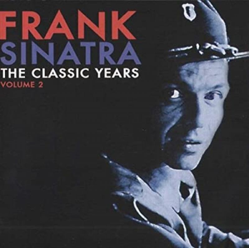 Frank Sinatra - The Classic Years - Volume 2 - hitparade.ch