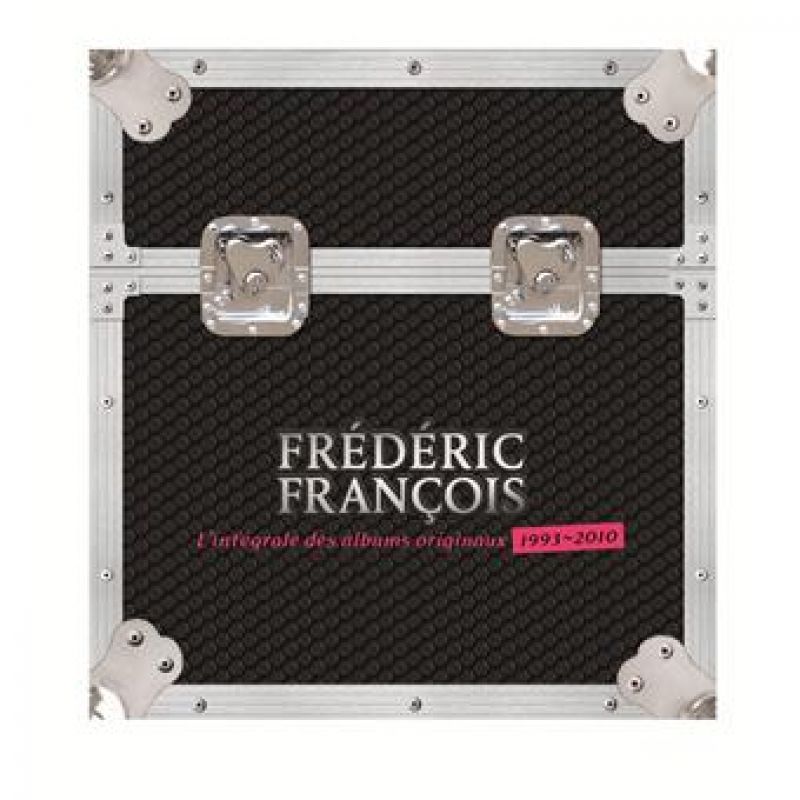 Frédéric François - L'intégrale des albums originaux 1993-2010 ...