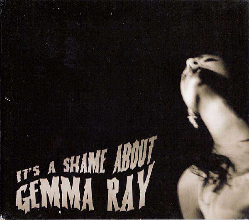 Gemma Ray - It's A Shame About Gemma Ray - hitparade.ch