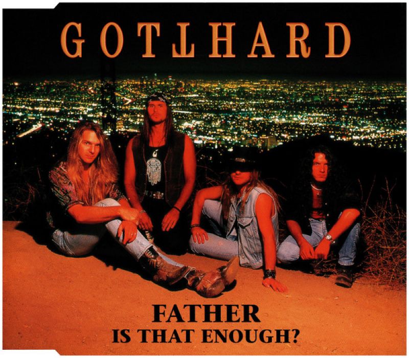 Gotthard - Father Is That Enough? - hitparade.ch