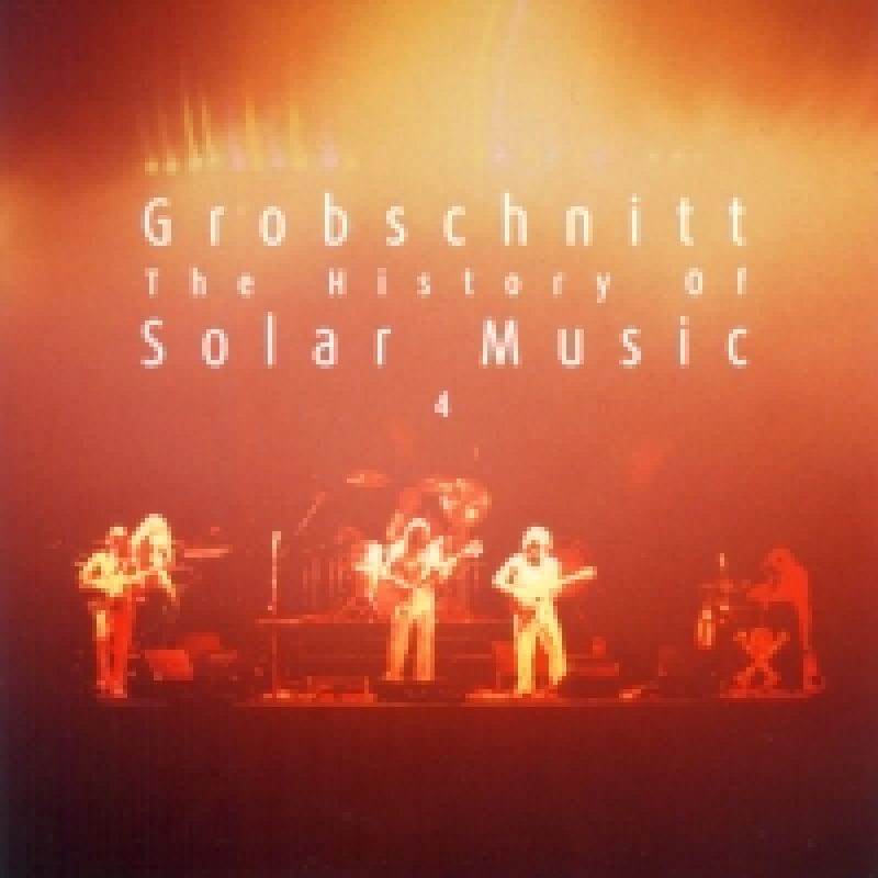 Grobschnitt - The History Of Solar Music, Vol. 4 - hitparade.ch