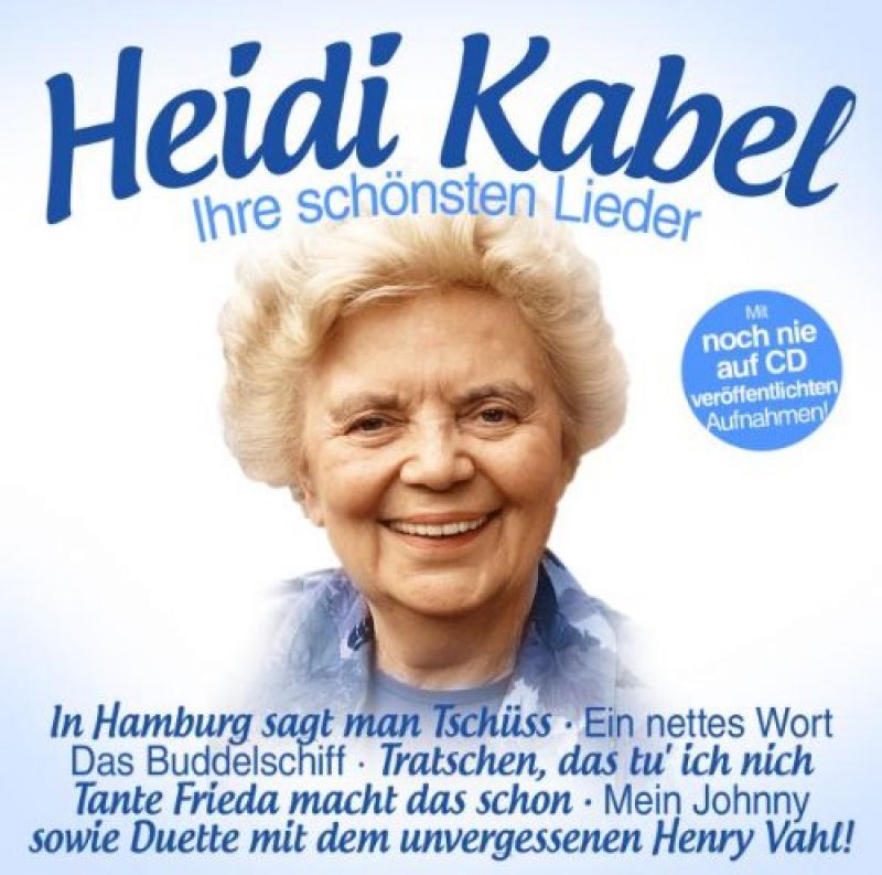 Heidi Kabel - Ihre schönsten Lieder - hitparade.ch