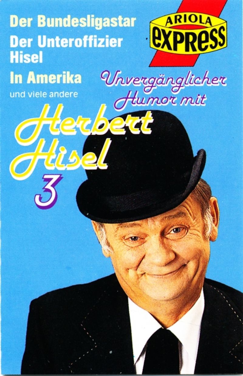 Herbert Hisel - Unvergänglicher Humor mit Herbert Hisel 3 - hitparade.ch