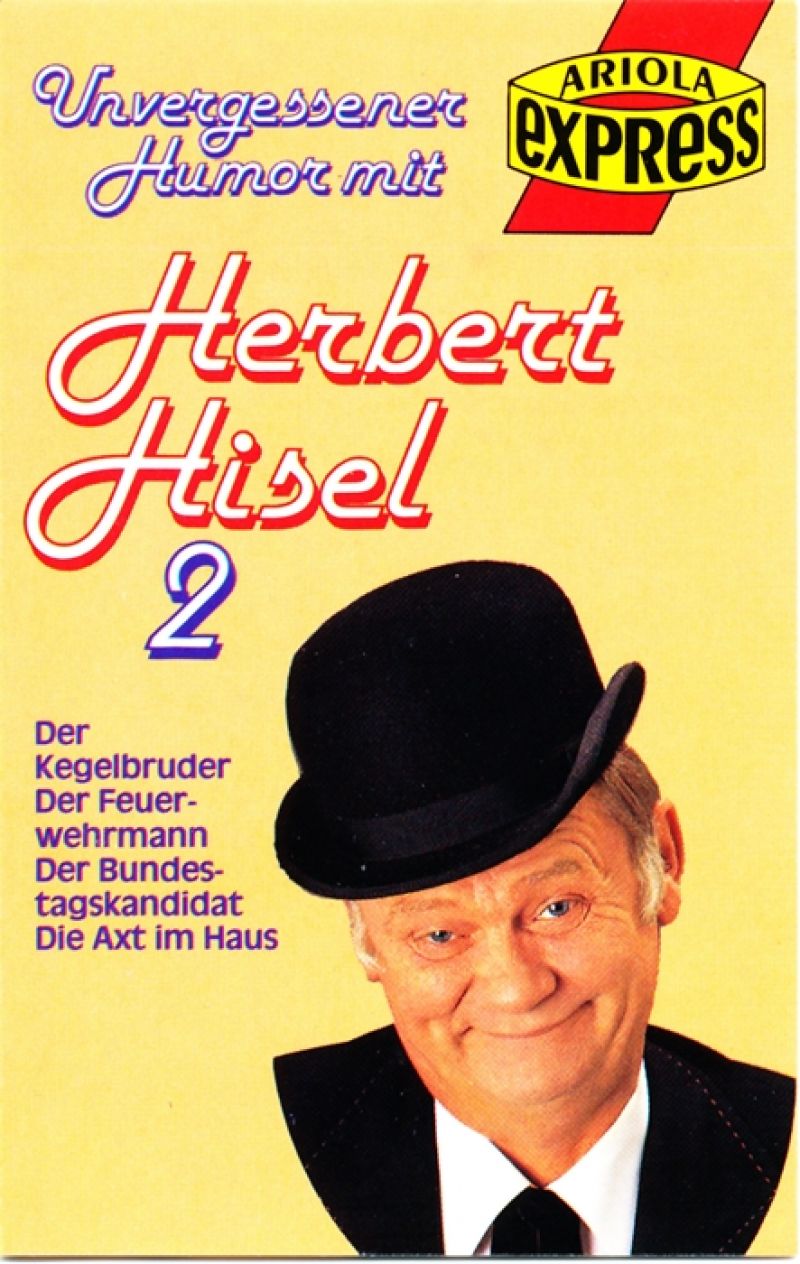 Herbert Hisel - Unvergessener Humor mit Herbert Hisel 2 - hitparade.ch