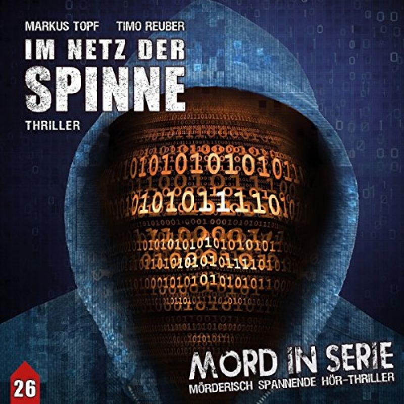 Hörbuch - Markus Topf - Timo Reuber: Im Netz der Spinne - Mord in Serie ...