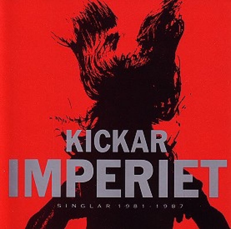 Imperiet - Kickar 1981-1987 - hitparade.ch