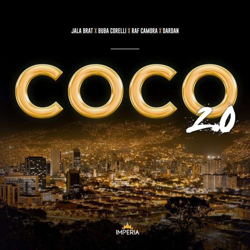 Jala Brat x Buba Corelli x RAF Camora x Dardan - Coco 2.0 - hitparade.ch