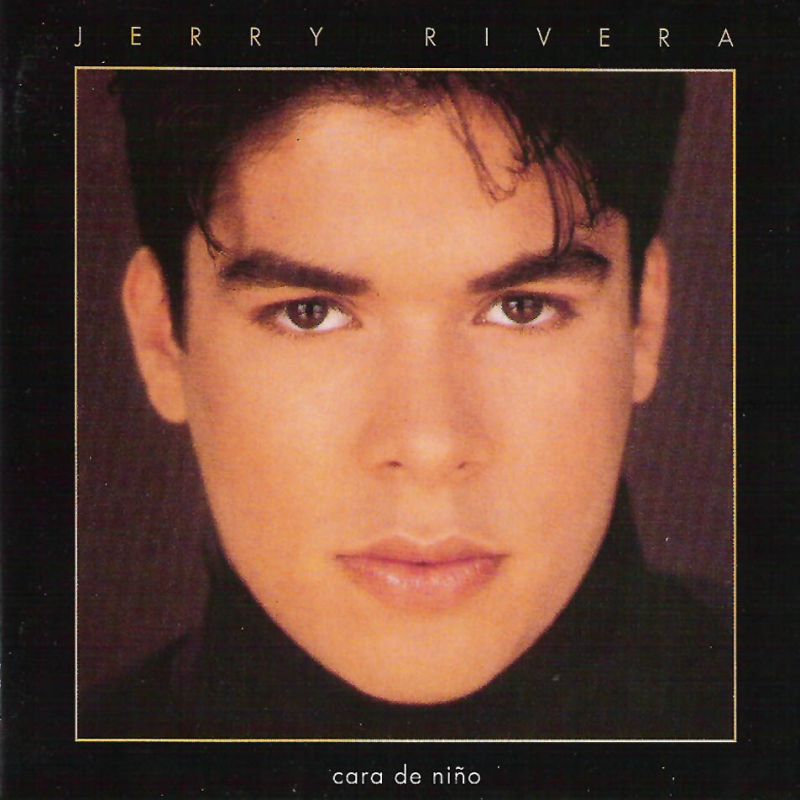 Jerry Rivera - Cara de niño - hitparade.ch