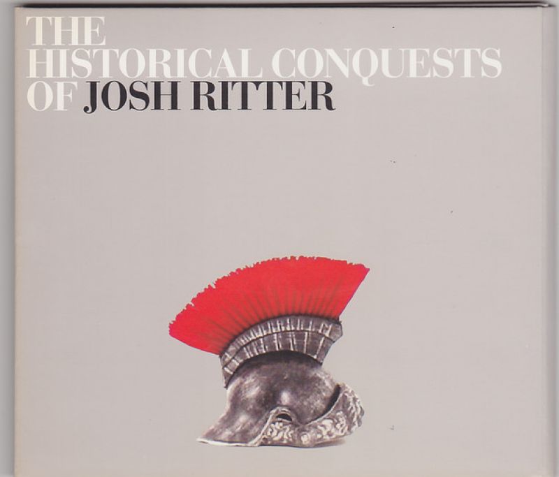 Josh Ritter - The Historical Conquests Of Josh Ritter - hitparade.ch