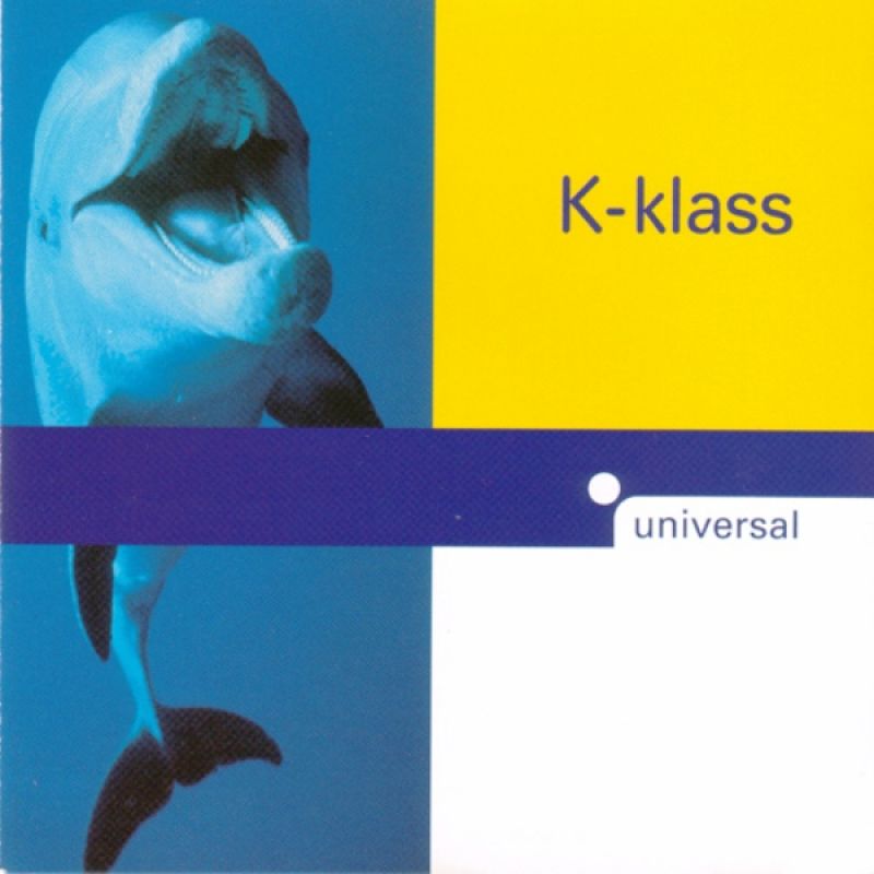 K-Klass - Universal - hitparade.ch