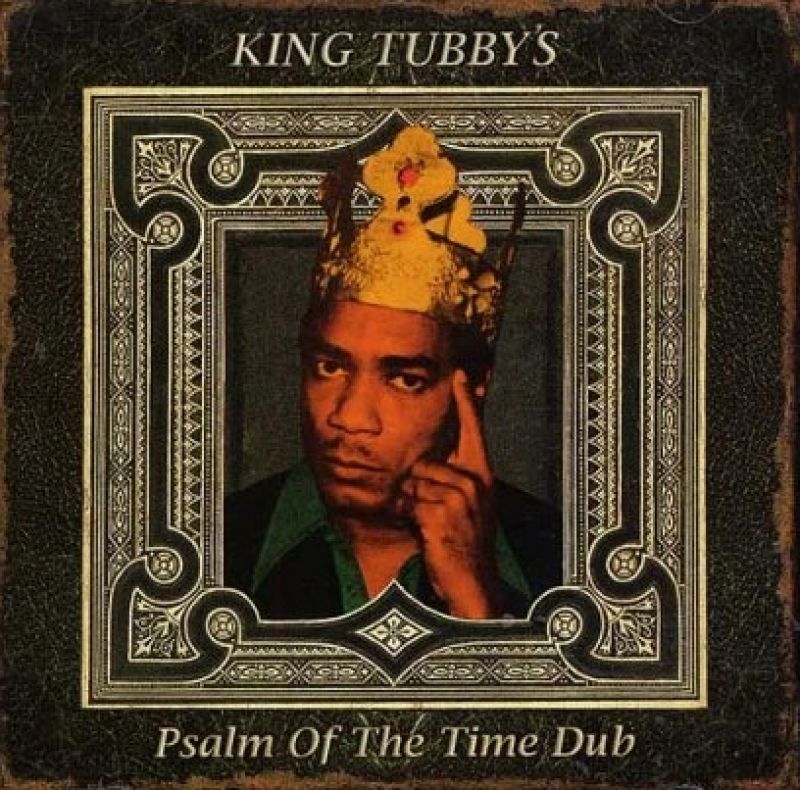 King Tubby - King Tubby's Psalm Of The Time Dub - hitparade.ch