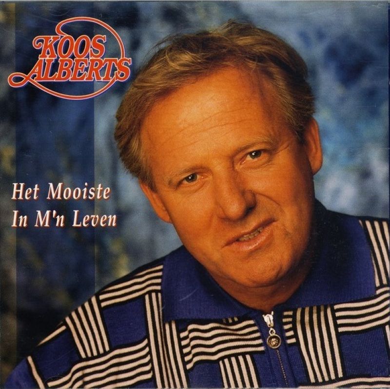 Koos Alberts - Het mooiste in m'n leven - hitparade.ch