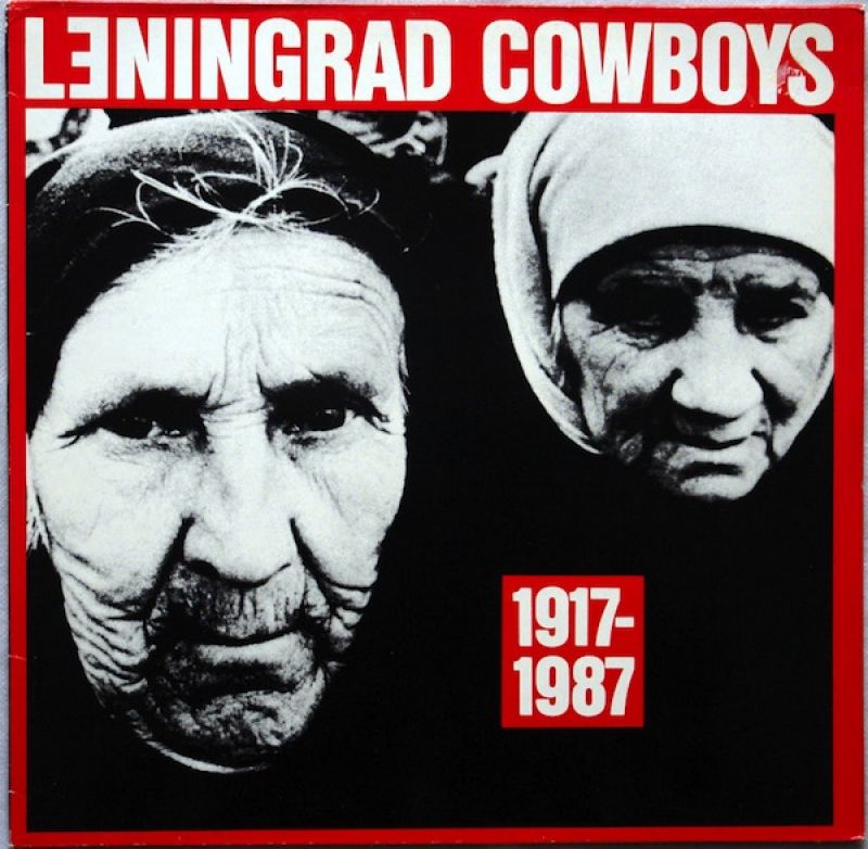 Leningrad Cowboys - 1917 - 1987 - hitparade.ch
