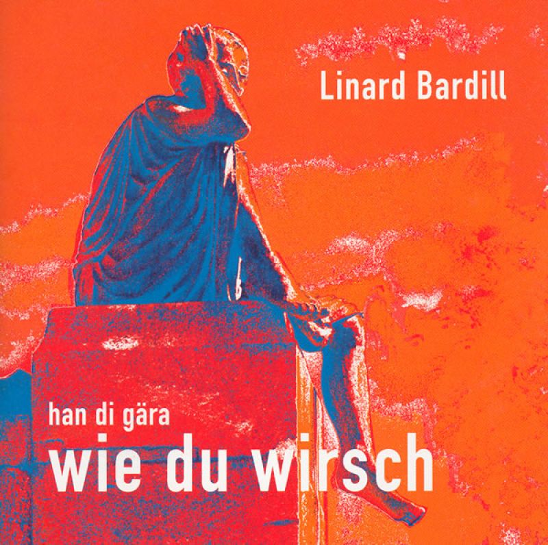 Linard Bardill - Han di gära wie du wirsch - hitparade.ch