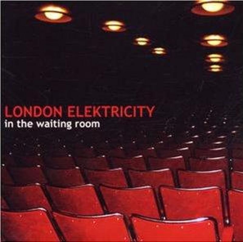 London Elektricity - In The Waiting Room - hitparade.ch