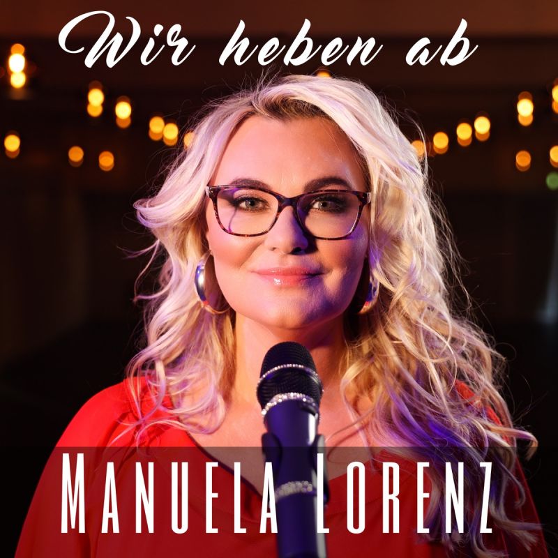 Manuela Lorenz - Wir heben ab - hitparade.ch
