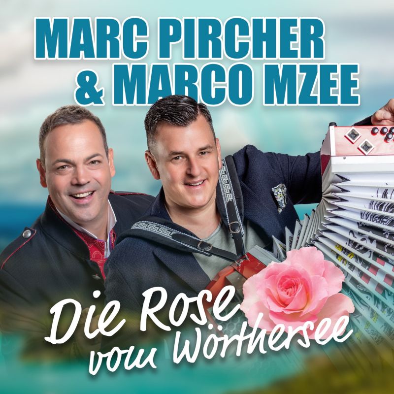 Marc Pircher & Marco Mzee - Die Rose vom Wörthersee - hitparade.ch