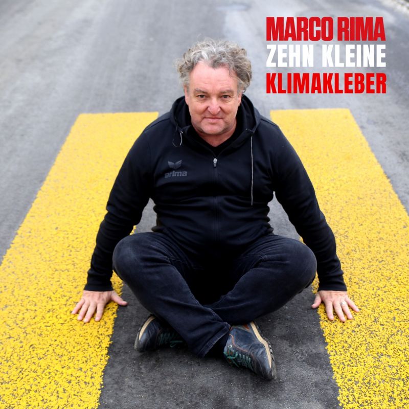 Marco Rima - Zehn kleine Klimakleber - hitparade.ch