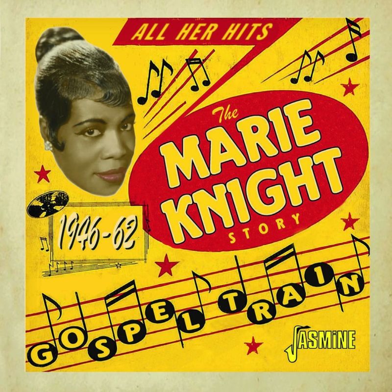 Marie Knight - Gospel Train - The Marie Knight Story 1946-62 - hitparade.ch