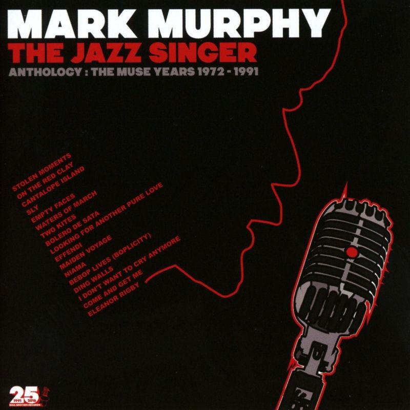 Mark Murphy - The Jazz Singer - Anthology: The Muse Years 1973-1991 ...