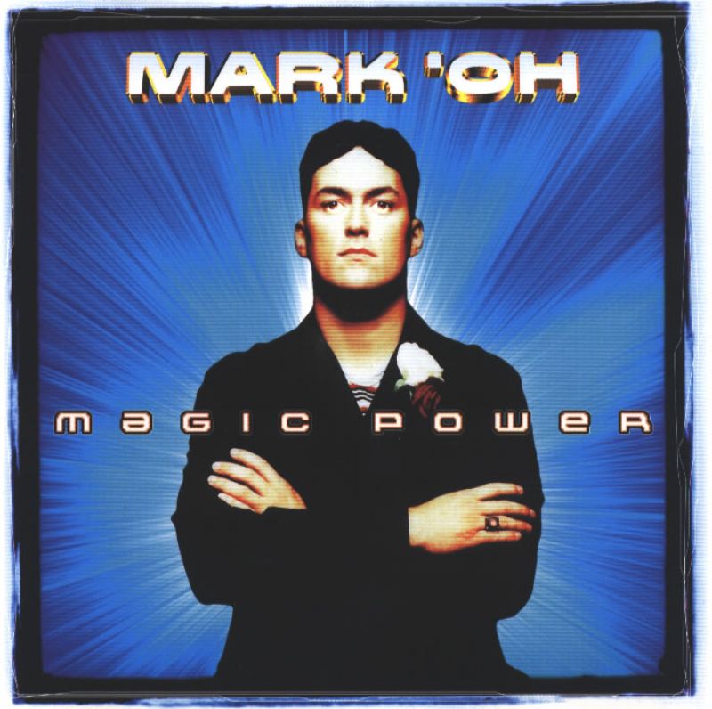 Mark 'Oh - Magic Power - hitparade.ch