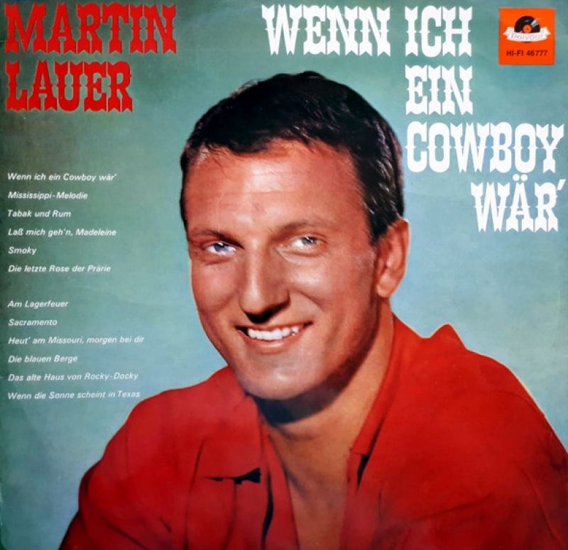 Martin Lauer - Wenn ich ein Cowboy wär' - hitparade.ch