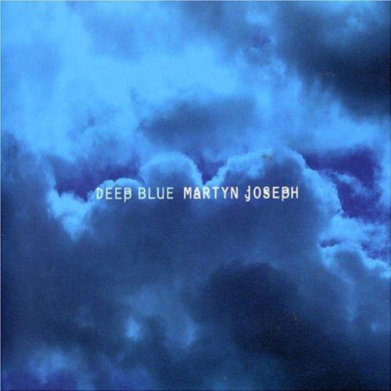 Martyn Joseph - Deep Blue - hitparade.ch