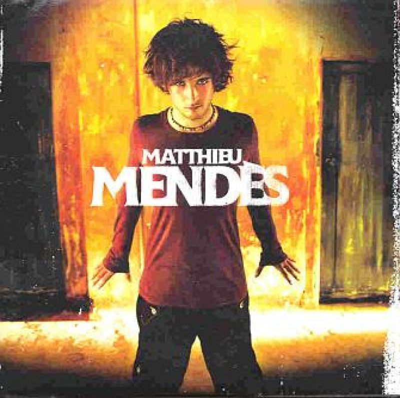 Matthieu Mendès - Matthieu Mendès - hitparade.ch
