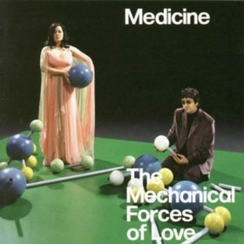 Medicine - The Mechanical Forces Of Love - hitparade.ch