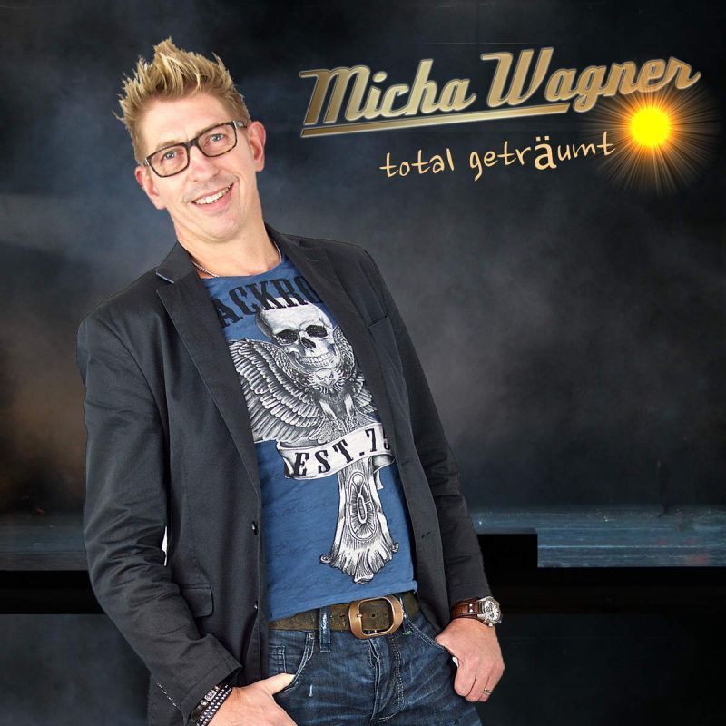 Micha Wagner - Total geträumt - hitparade.ch