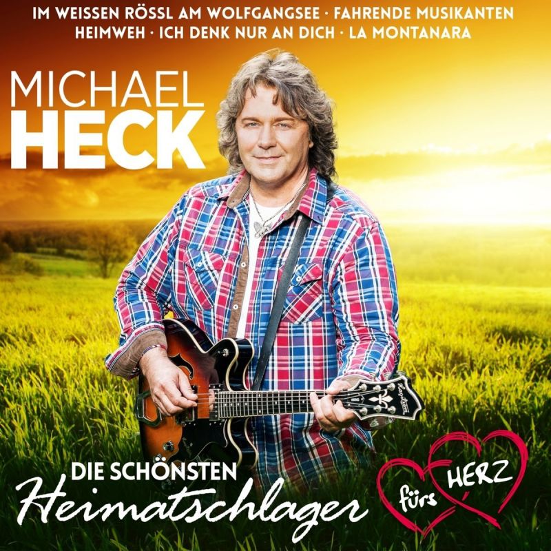 Michael Heck - Die schönsten Heimatschlager fürs Herz - hitparade.ch