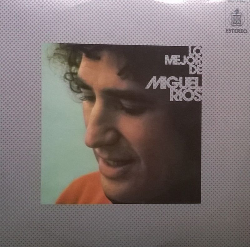 Miguel Rios - Lo mejor de Miguel Rios - hitparade.ch