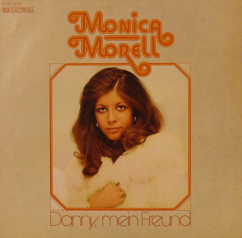 Monica Morell - Danny, mein Freund - hitparade.ch