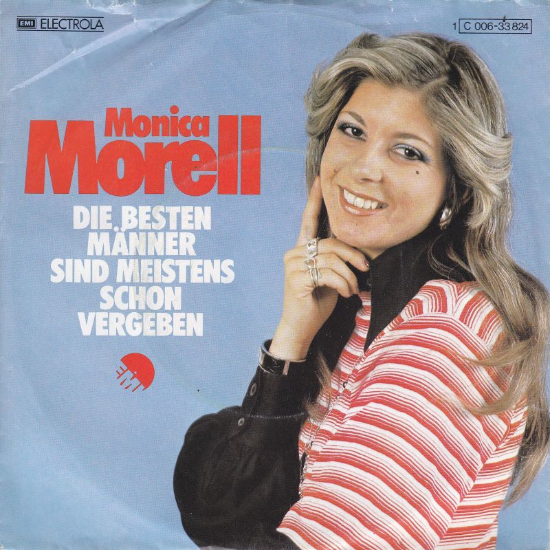 Monica Morell - Die besten Männer sind meistens schon vergeben ...