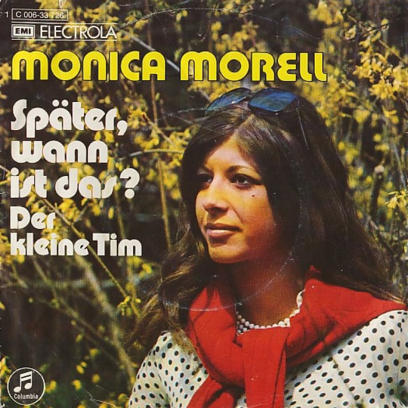 Monica Morell - Später, wann ist das? - hitparade.ch