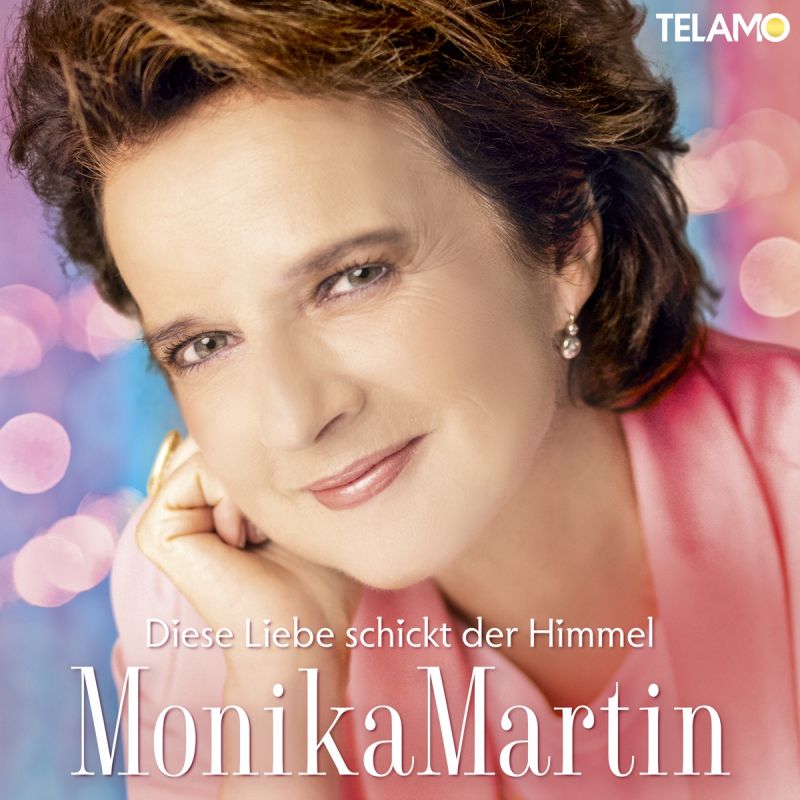 Monika Martin - Diese Liebe schickt der Himmel - hitparade.ch