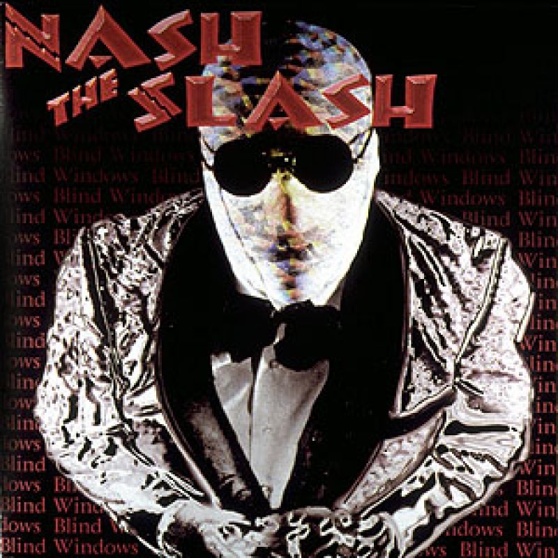 Nash The Slash - Blind Windows - hitparade.ch