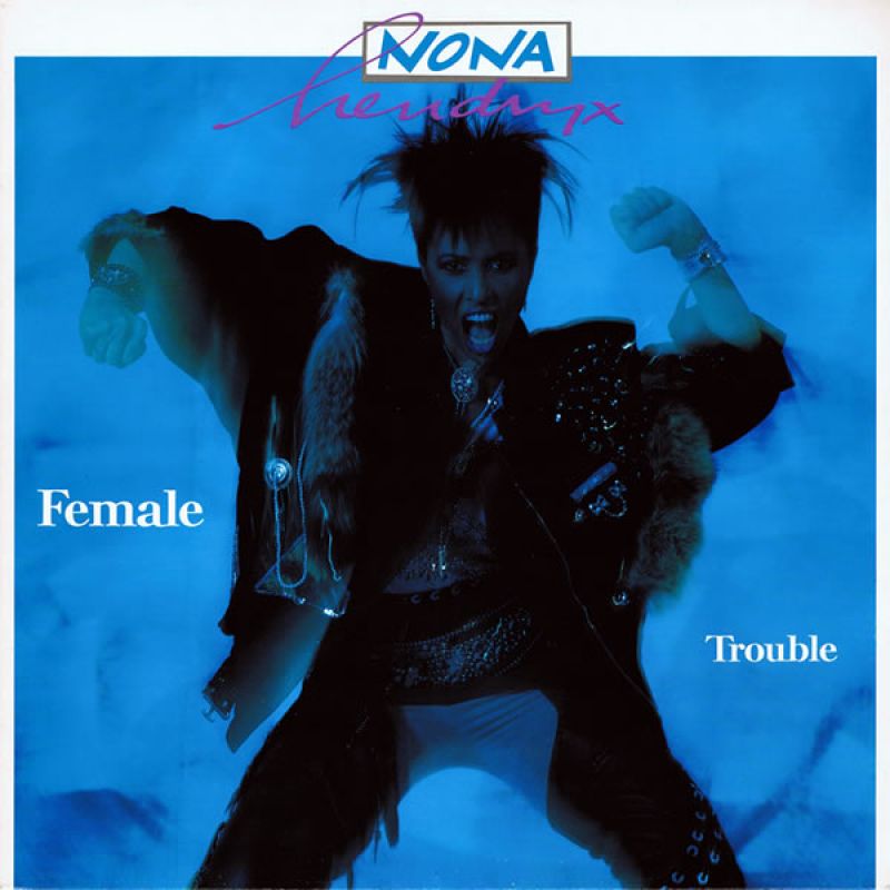 Nona Hendryx - Female Trouble - hitparade.ch
