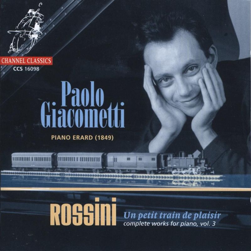 Paolo Giacometti - Rossini: Un petit train de plaisir - hitparade.ch