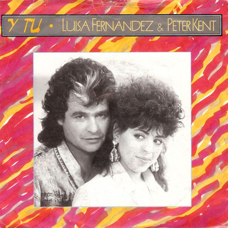 Peter Kent & Luisa Fernandez - Y tu - hitparade.ch