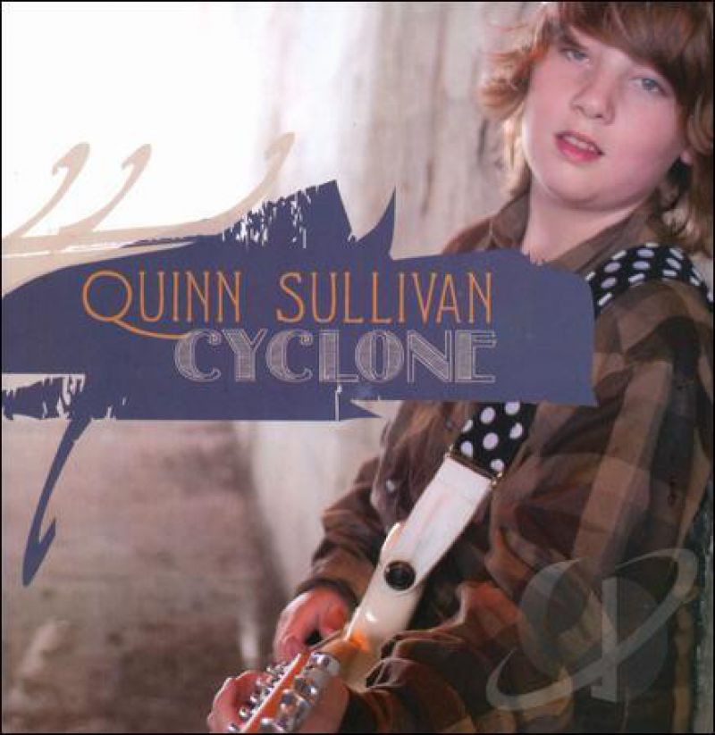 Quinn Sullivan - Cyclone - hitparade.ch