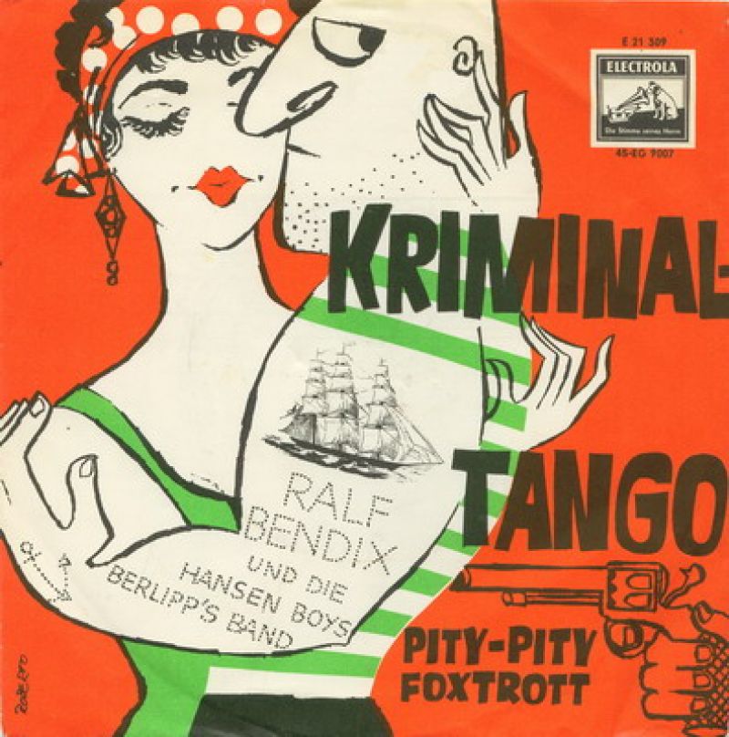 Ralf Bendix und die Hansen Boys - Kriminal-Tango - hitparade.ch