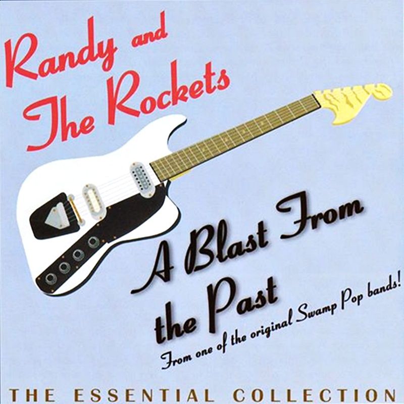Randy And The Rockets - A Blast From The Past - hitparade.ch