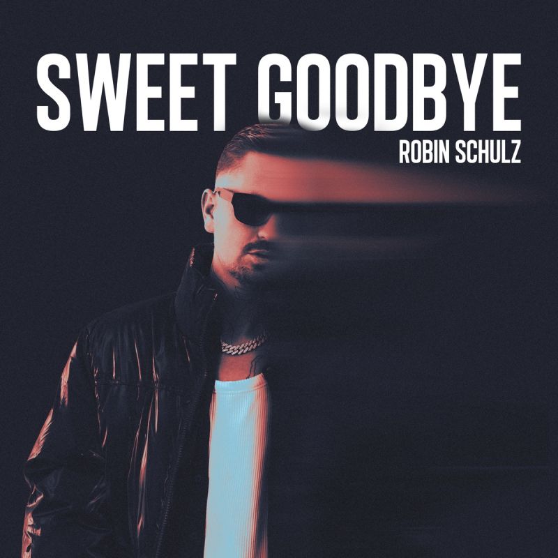 Robin Schulz - Sweet Goodbye - hitparade.ch