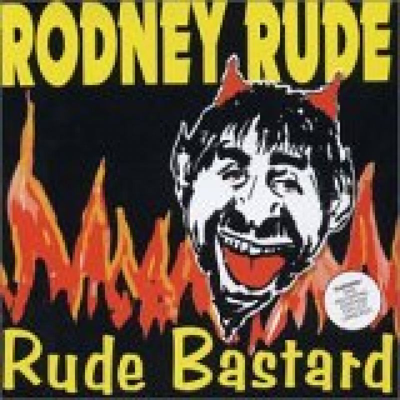 Rodney Rude - Rude Bastard - hitparade.ch
