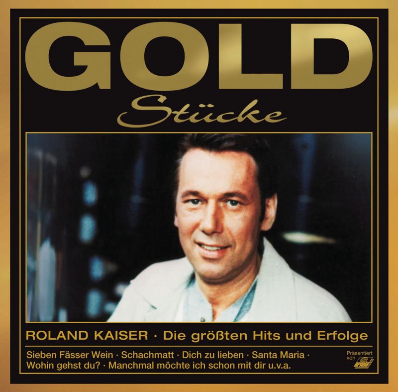 Roland Kaiser - Gold Stücke - hitparade.ch
