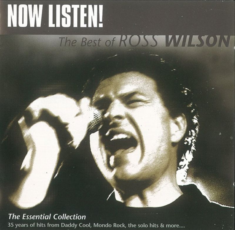Ross Wilson - Now Listen! The Best Of Ross Wilson - hitparade.ch