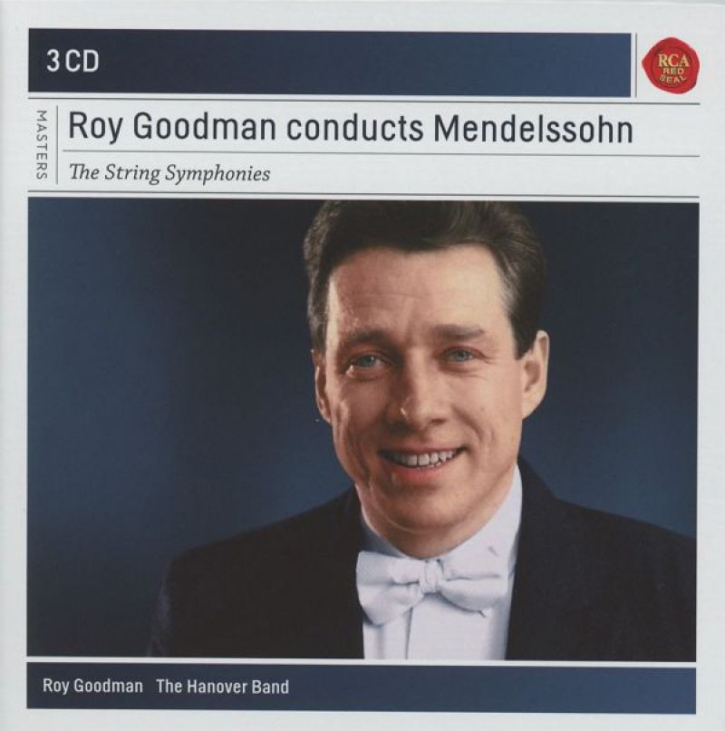 Roy Goodman - Roy Goodman Conducts Mendelssohn - The String Symphonies ...