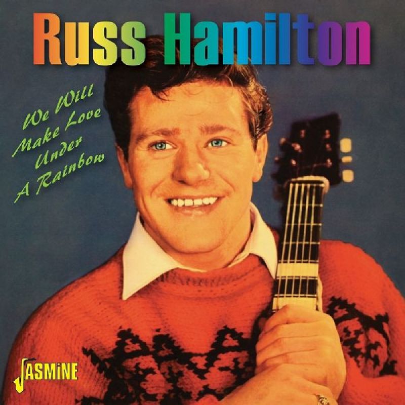 Russ Hamilton - We Will Make Love Under A Rainbow - hitparade.ch