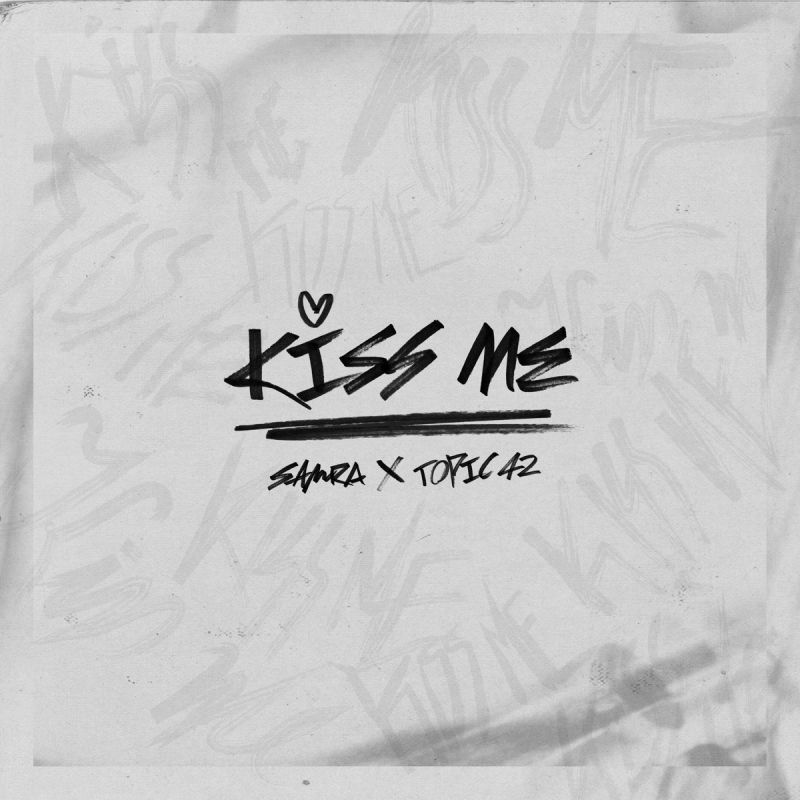 Samra x Topic42 - Kiss Me - hitparade.ch